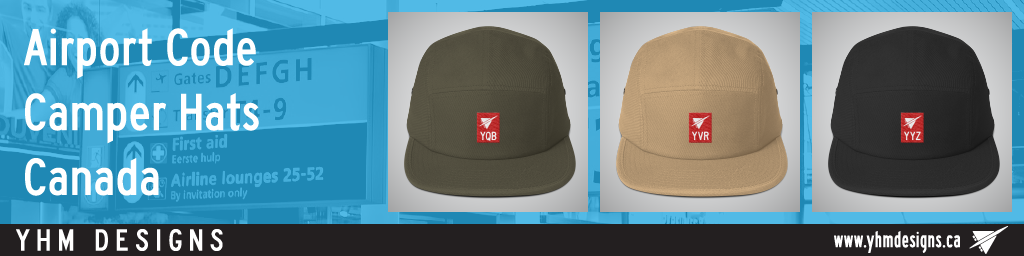 Canada Airport Code Camper Hats • Travel Gifts for Him or Her • YHM Designs